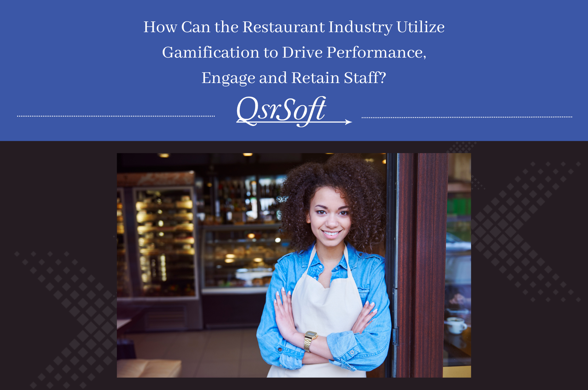 How Can the Restaurant Industry Utilize Gamification to Drive Performance, Engage and Retain ...